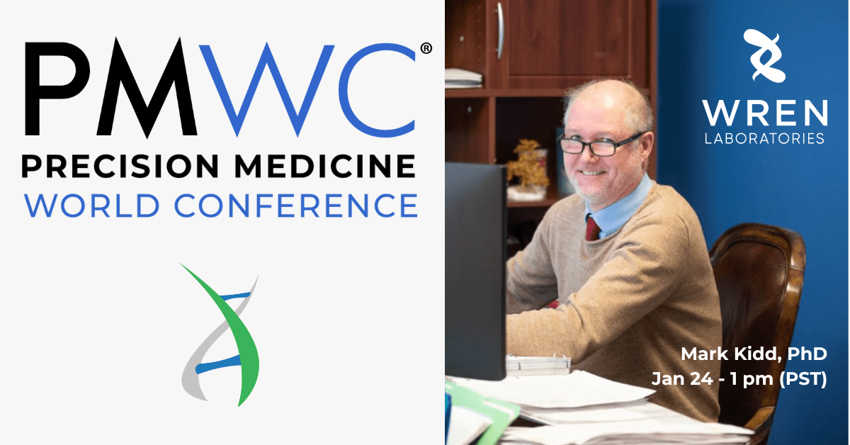 Wren Laboratories Dr. Mark Kidd speaks at 2024 Precision Medicine World Conference | Wren ...